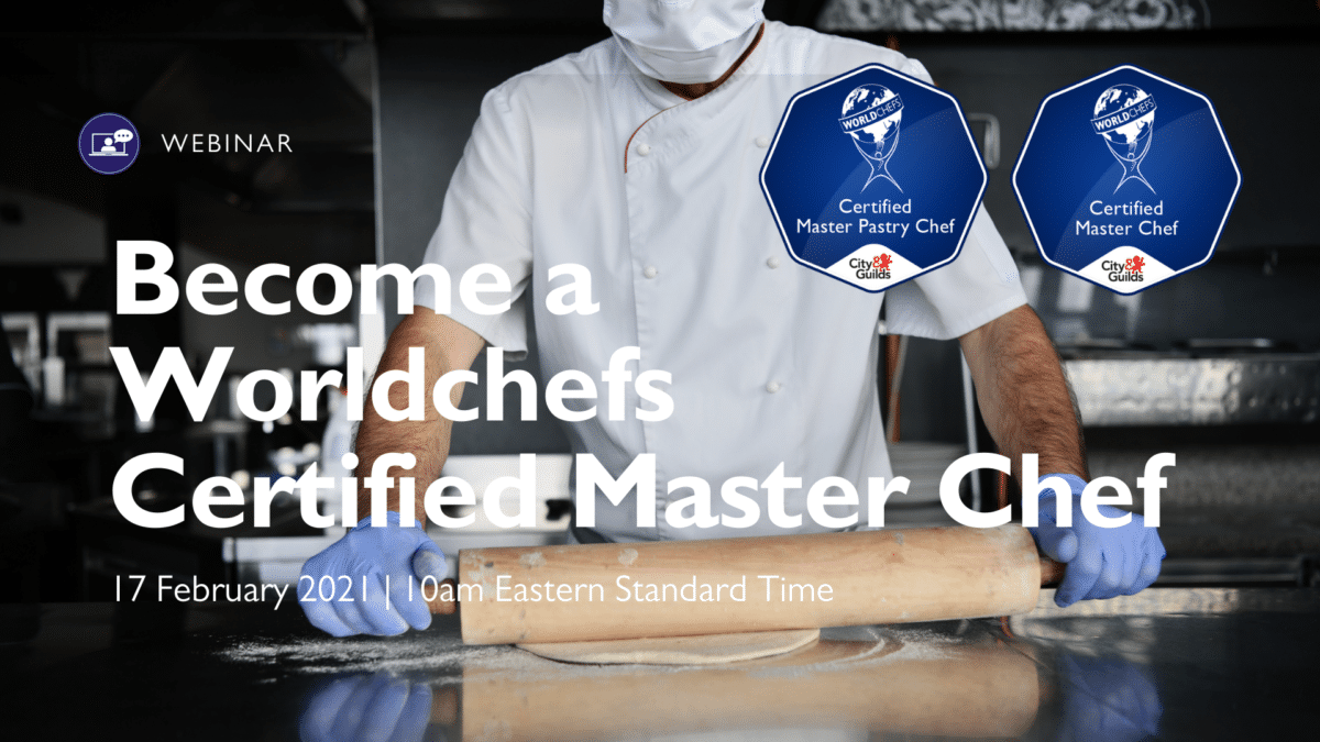 Webinar: Become a Worldchefs Certified Master Chef - WORLDCHEFS