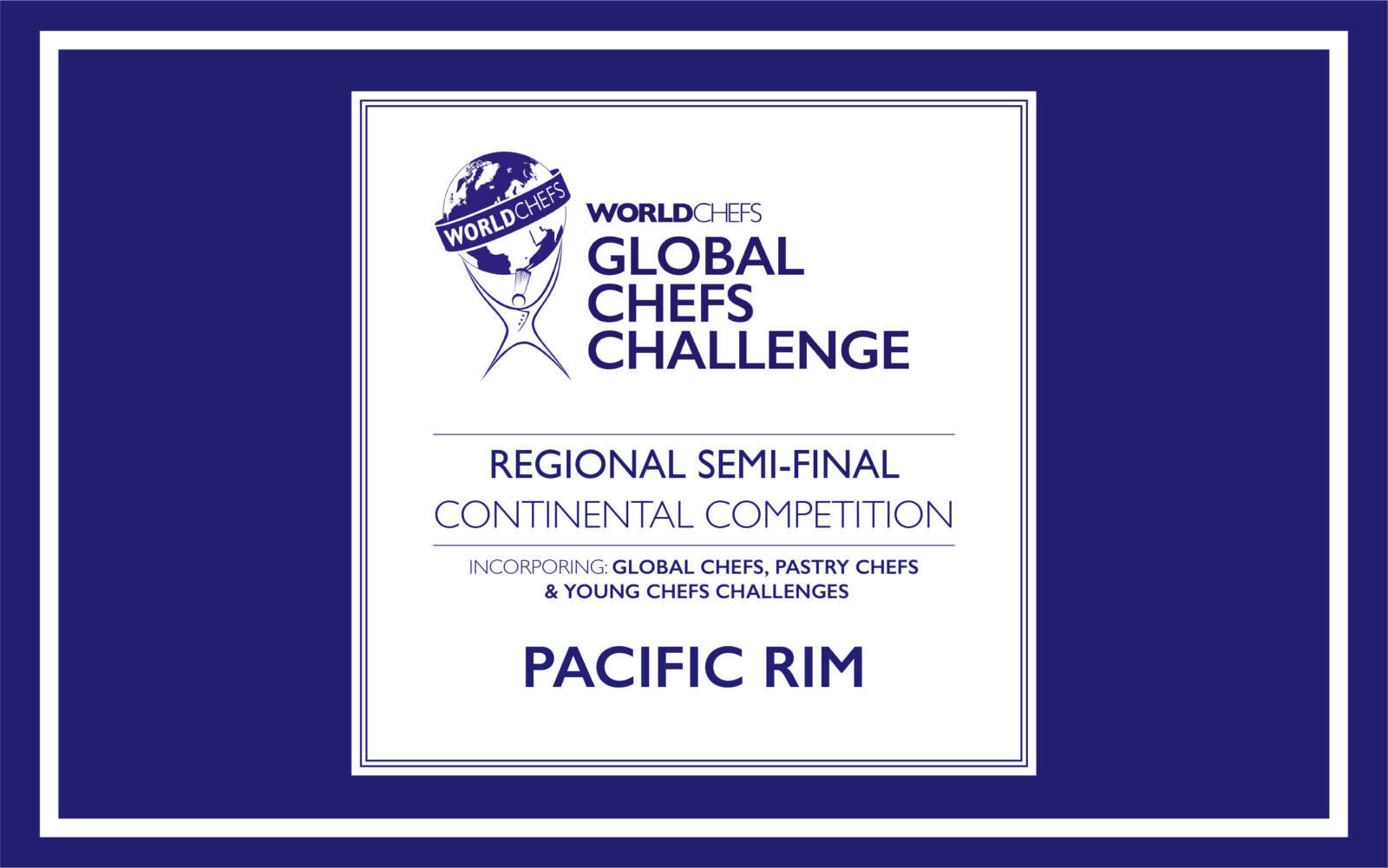 Global Chefs Challenge - Pacific Rim Regional Semi-Final - WORLDCHEFS
