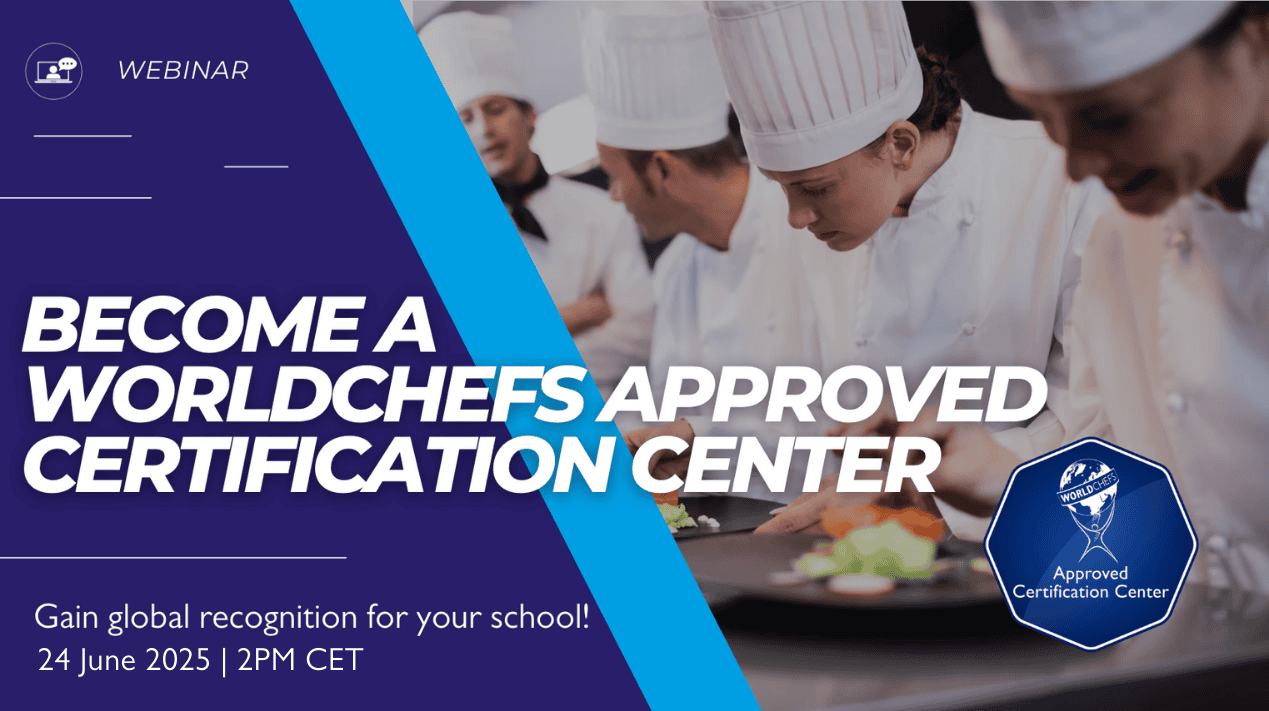 Webinar: Become a Worldchefs Approved Certification Center - WORLDCHEFS