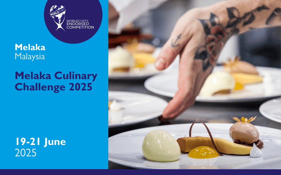 Melaka Culinary Challenge 2025 - WORLDCHEFS